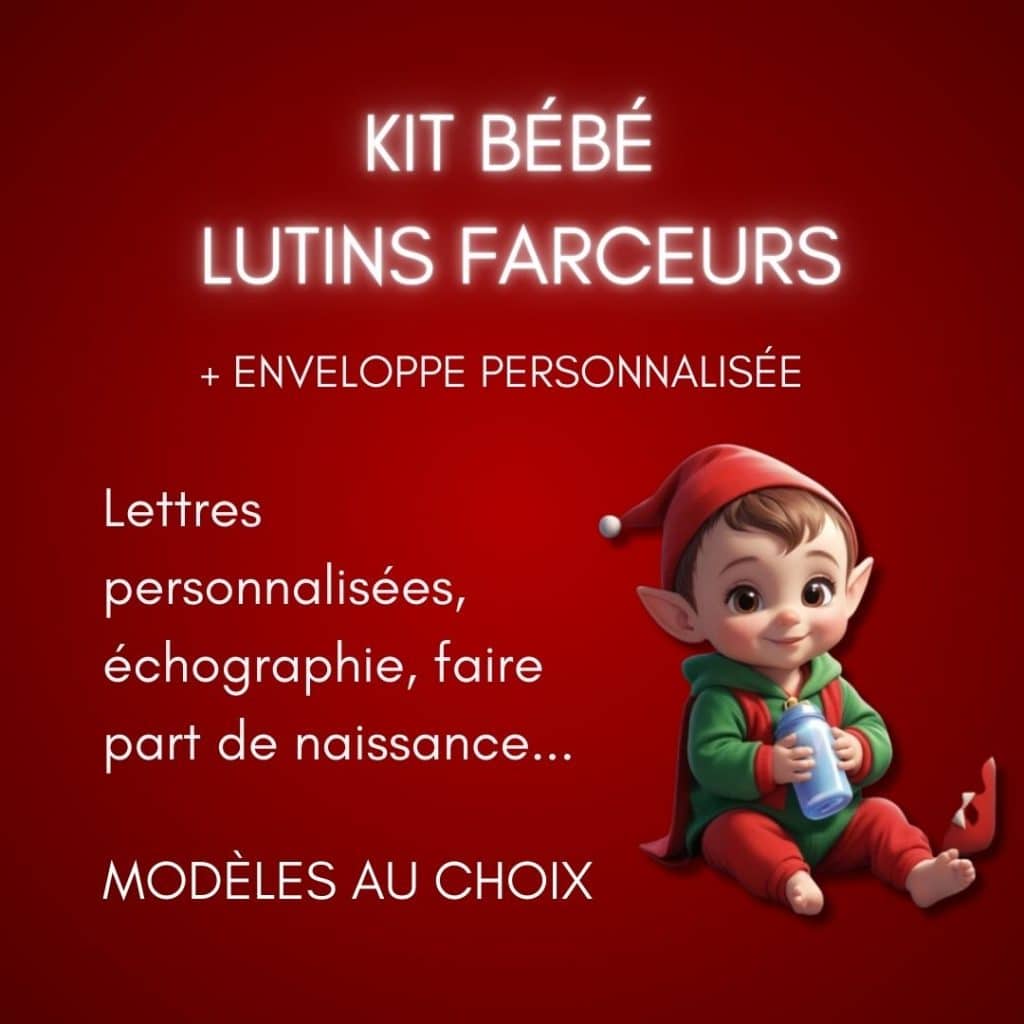 Accueillir un bébé lutin farceur - Les lutins farceurs